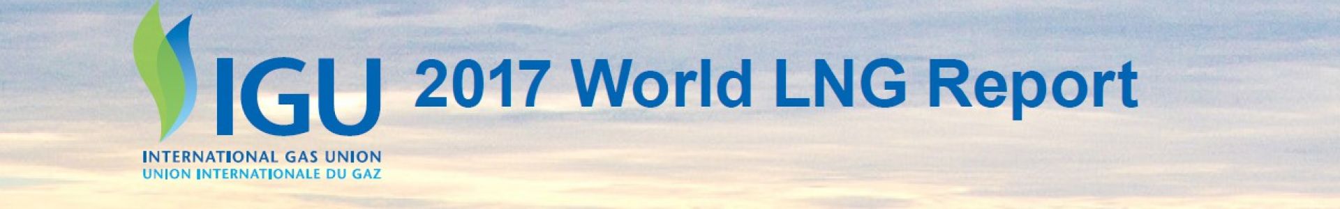 IGU Releases 2017 LNG Report
